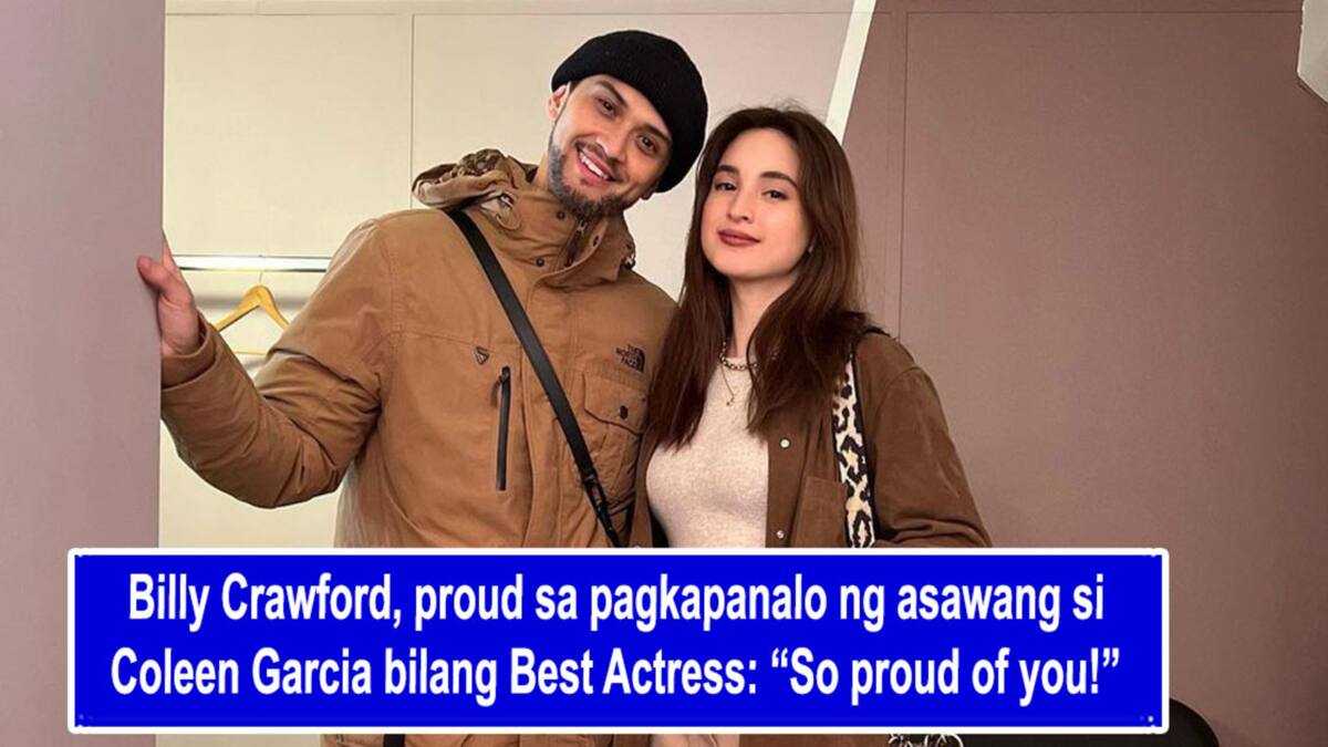 Billy Crawford, proud sa pagkapanalo ng asawang si Coleen Garcia bilang Best Actress: “So proud ...